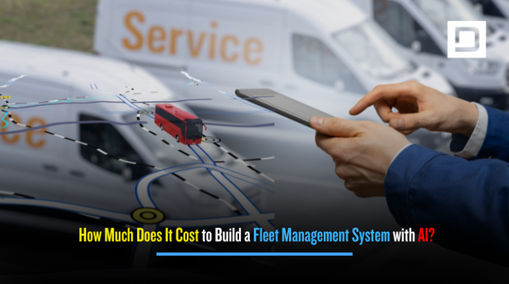 How Much Does It Cost to Build a Fleet Management System with AI ...