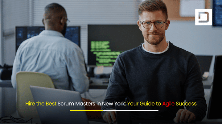 Hire the Best Scrum Masters in New York: Your Guide to Agile Success ...
