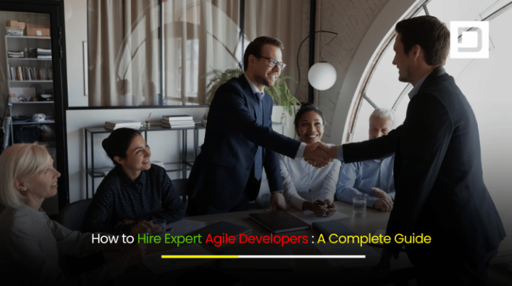 How to Hire Expert Agile Developers: A Complete Guide - Mobile App ...