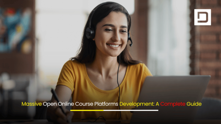 Massive Open Online Course Platforms Development: A Complete Guide ...