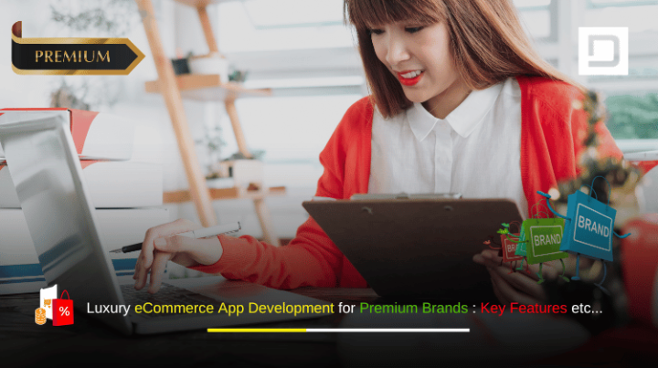 Luxury eCommerce App Development for Premium Brands: Key Features That ...